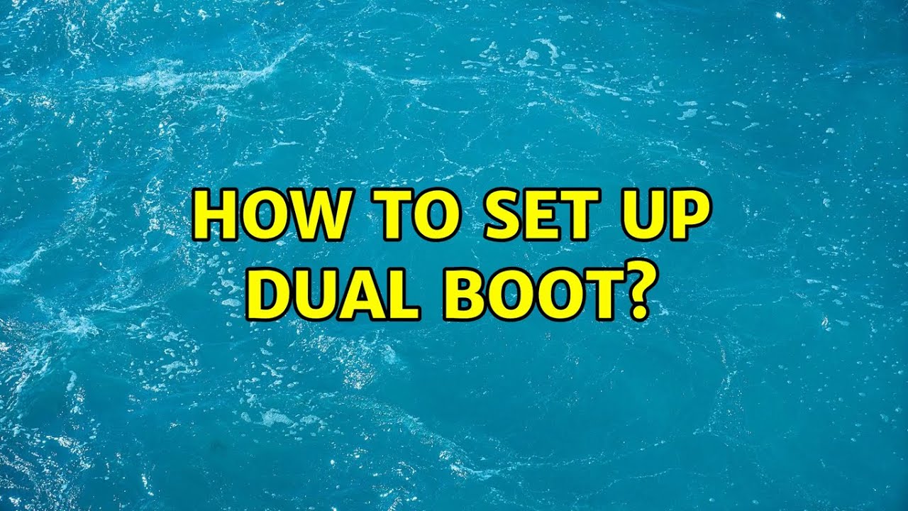 How to set up dual boot? - YouTube