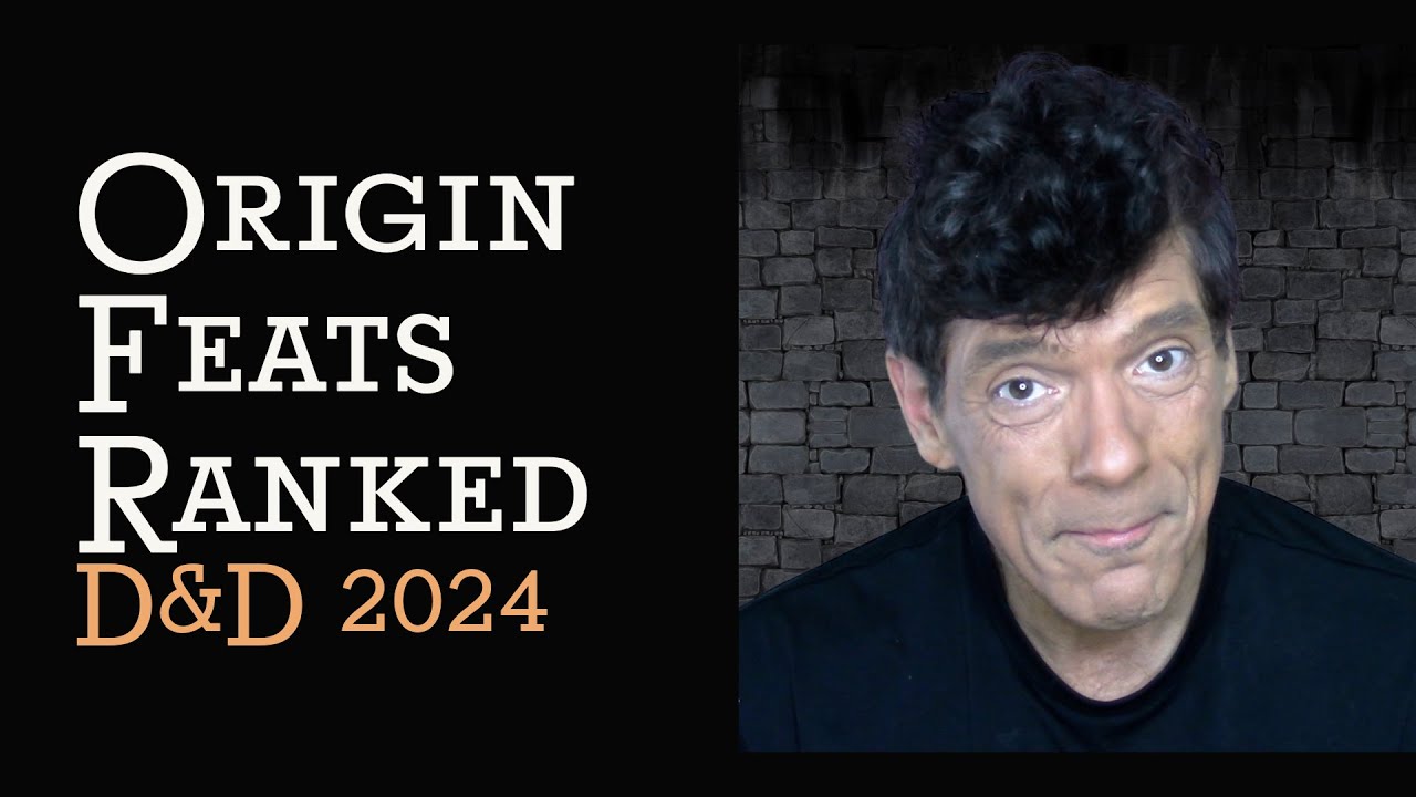 Origin Feats Ranked W/Analysis: D&D 2024 - YouTube