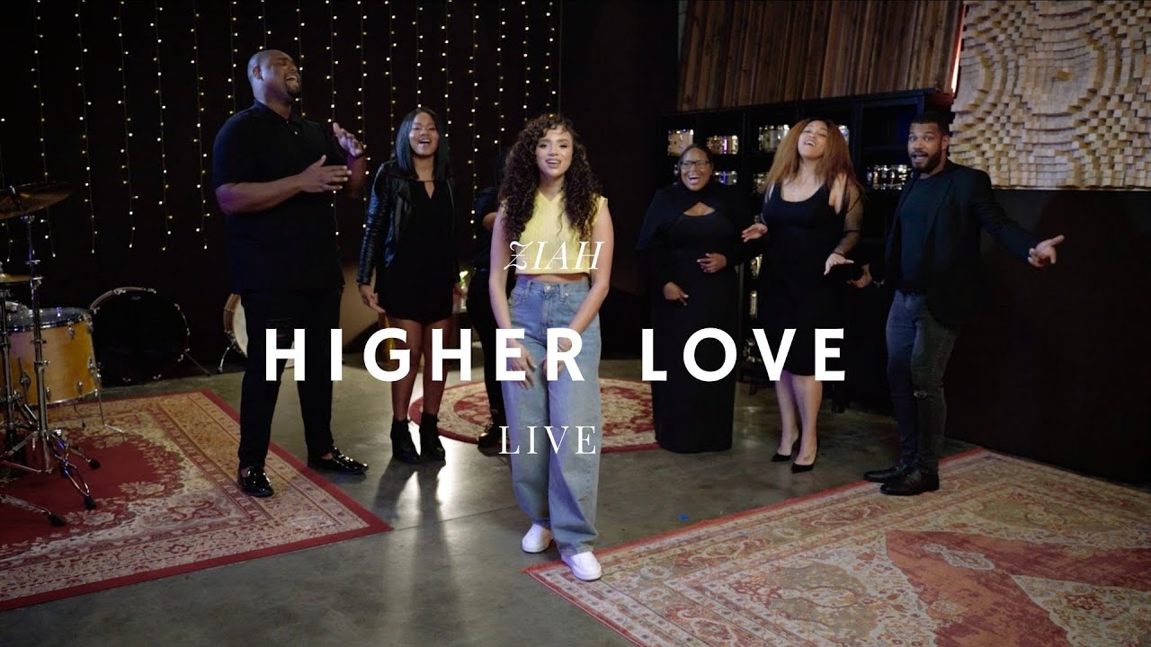 Higher Love - ZIAH (Live) - YouTube