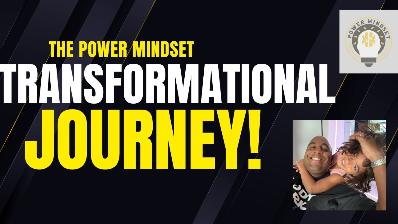 Power Mindset Transformational Journey - YouTube