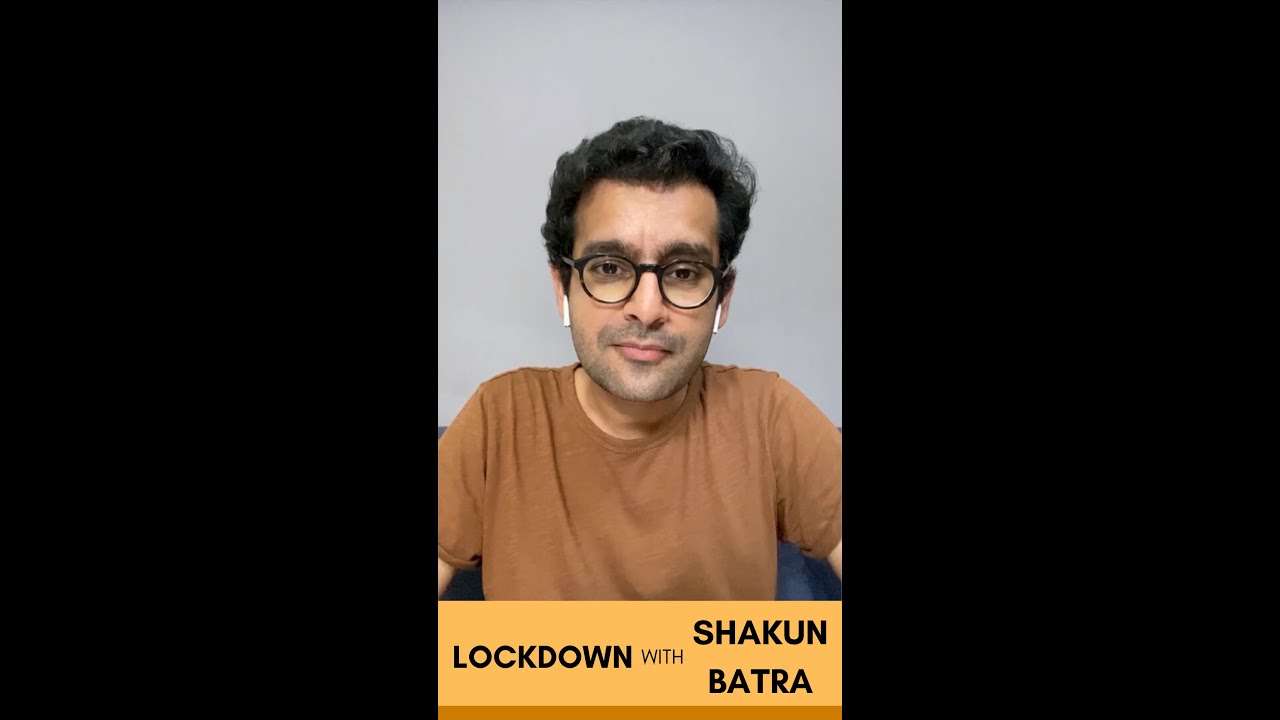 Lockdown With Shakun Batra | Ep. 1 | The Red Sparrow - YouTube