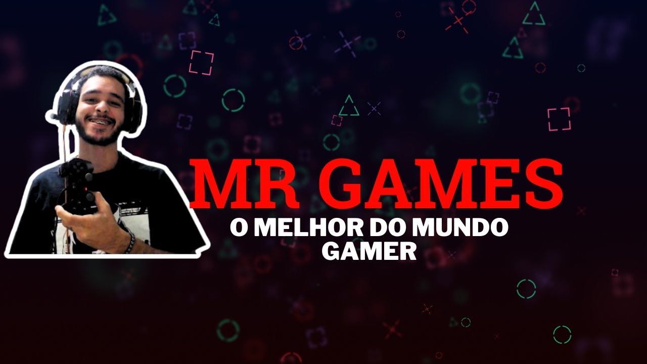 MR GAMES, VENHA FAZER PARTE DESSE TIME COM OS MELHORES GAMERS!! - YouTube