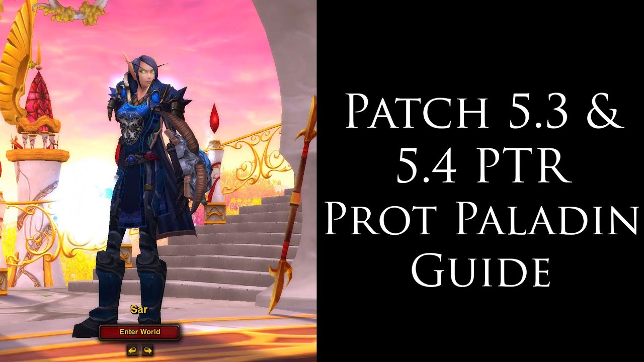 Protection Paladin Tank Guide: Patch 5.3 & 5.4 PTR - YouTube