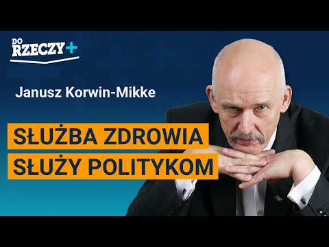 Korwin-Mikke: Służba zdrowia służy politykom