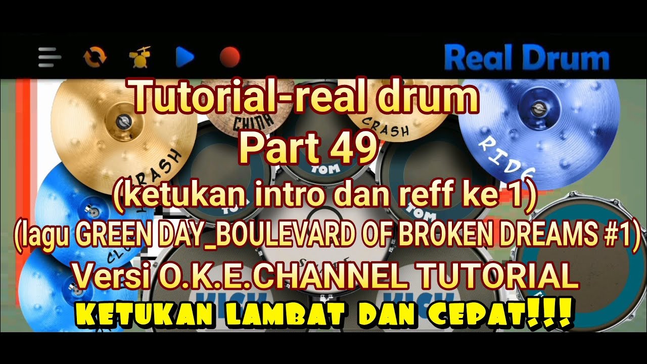 Tutorial-real drum part #49(ketukan intro dan reff ke 1)(GREEN DAY_BOULEVARD OF BROKEN DREAMS#1 ...