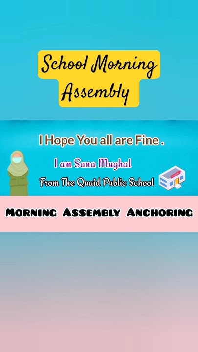 School Morning Assembly Anchoring Comparing Script - YouTube
