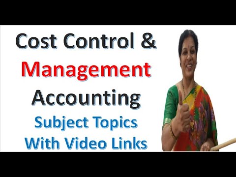 Cost Control & Management Accounting Subject Topics With Video Links ...