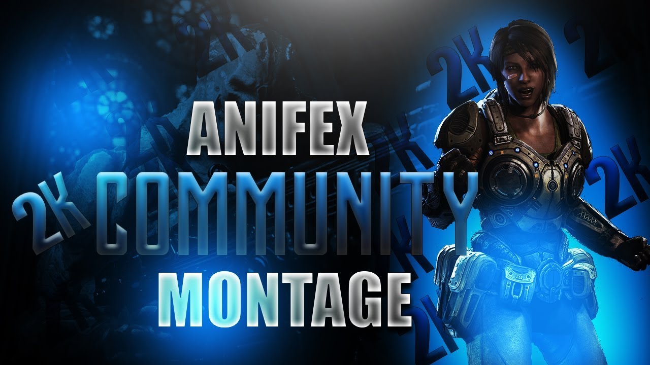 Anifex | "Alive" | 2k Community Montage! - YouTube