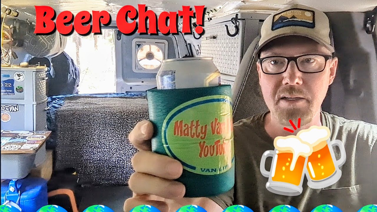 Things Are Getting Crazy! Matty and Natty Light! 🍻😃🚐 van life! - YouTube