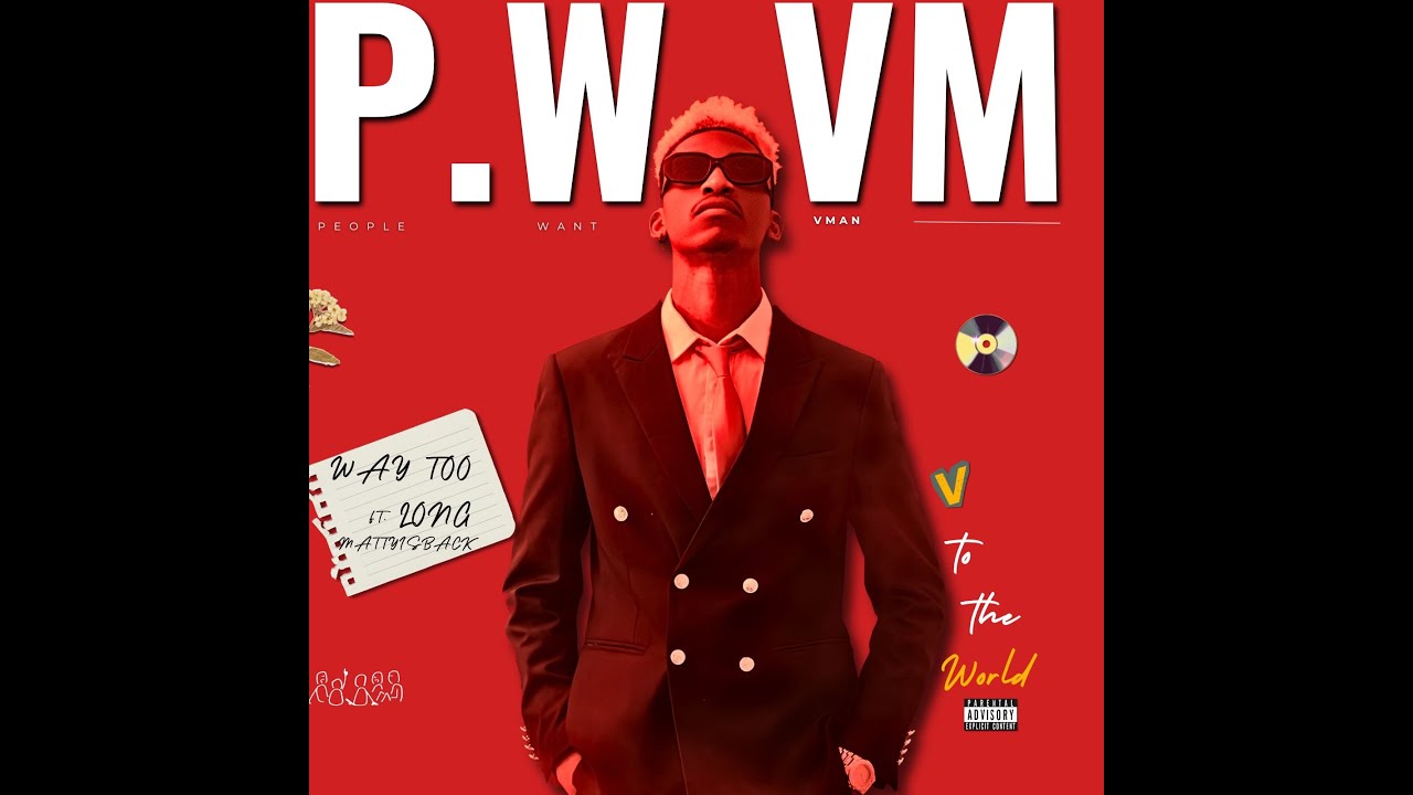 WAY TOO LONG ft. MattyIsBack (Official Audio) P.W.VM - YouTube