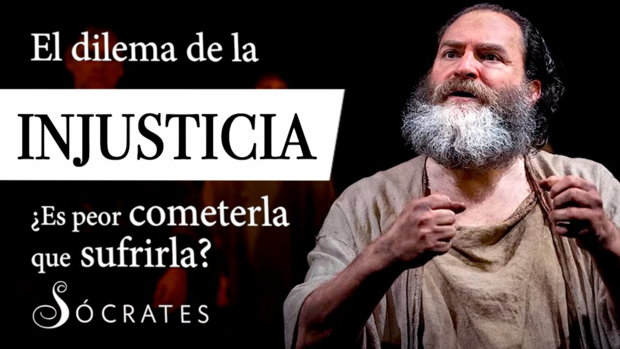 DILEMA de la INJUSTICIA (Sócrates) - ¿Es SER INJUSTO el Peor de los ...