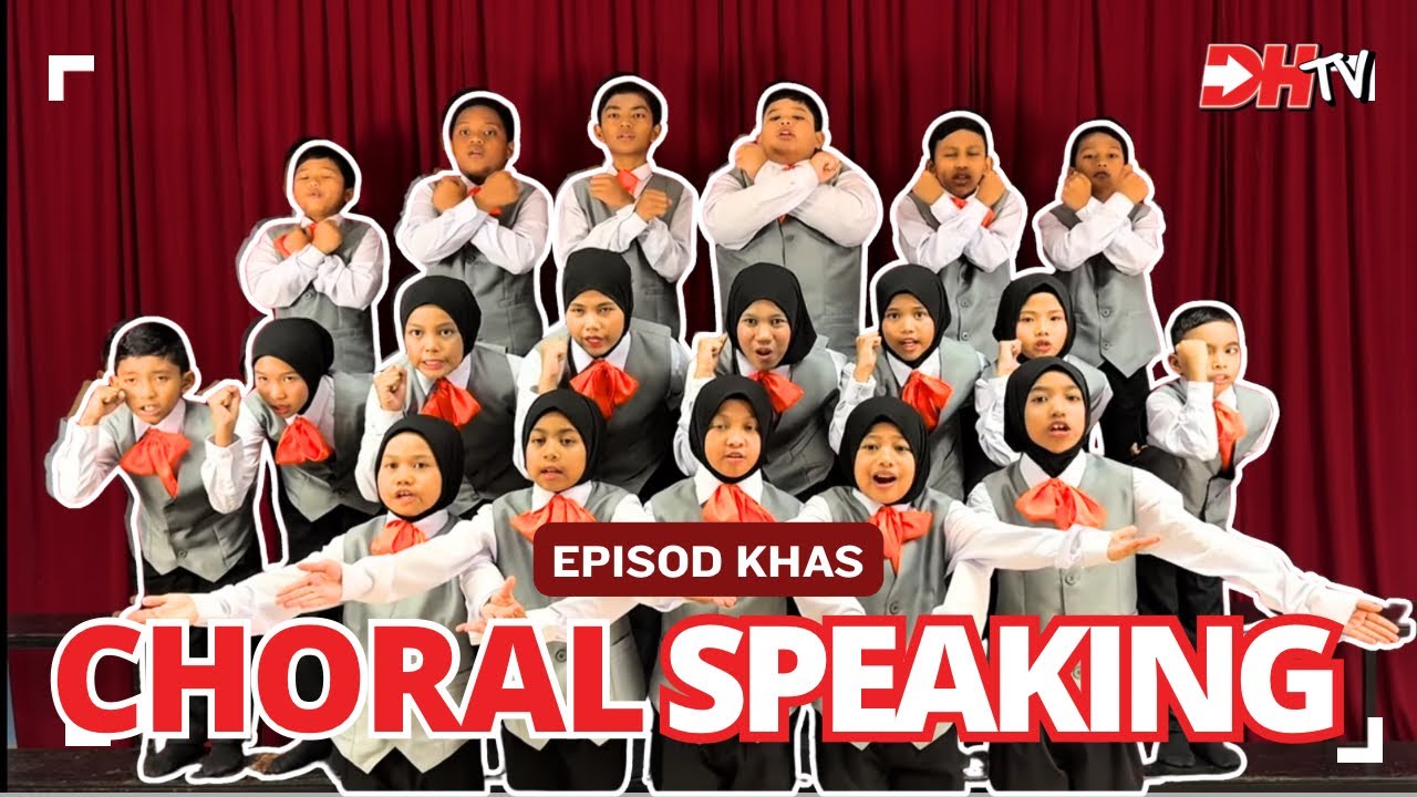 EP KHAS : CHORAL SPEAKING SKDDH 2025 "ANTI CORRUPTION HEROES OF THE ...