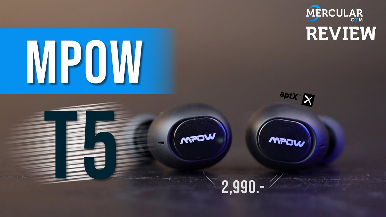 รีวิว Mpow T5 (M5) - หูฟัง True Wirless เสียงดี พร้อม AptX ราคา 2,990 ...