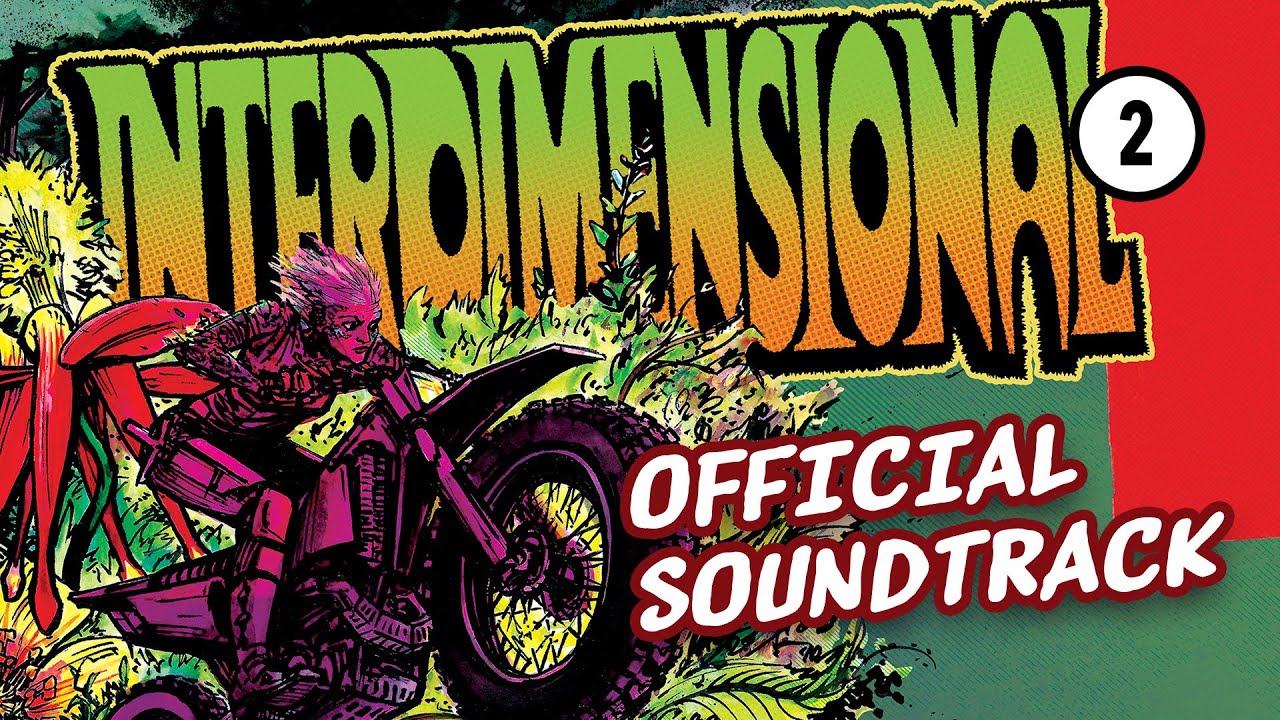 Interdimensional - Issue 2 OFFICIAL COMIC SOUNDTRACK - YouTube