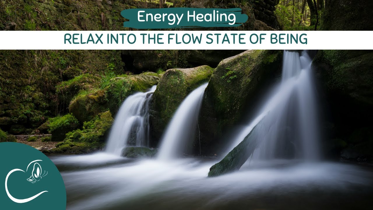 Energy Healing to Relax Into the Flow State of Being - YouTube