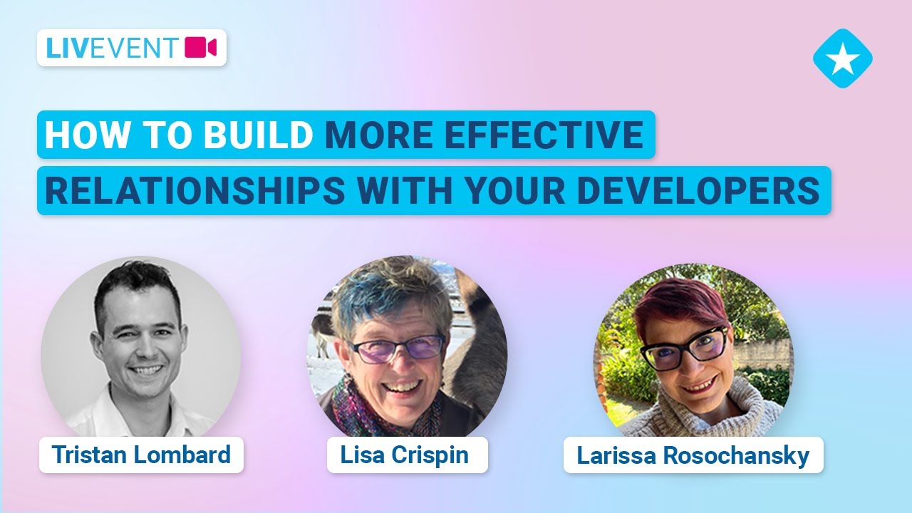 How to Build More Effective Relationships with Your Developers - YouTube