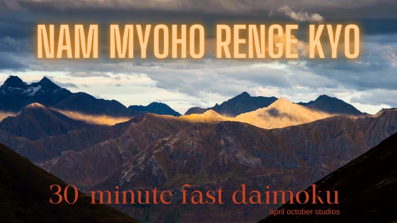 30-minute Daimoku - Fast Nam Myoho Renge Kyo - YouTube