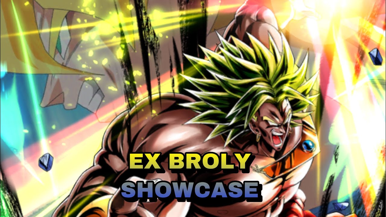 EX BROLY SHOWCASE | DRAGON BALL LEGENDS PVP - YouTube