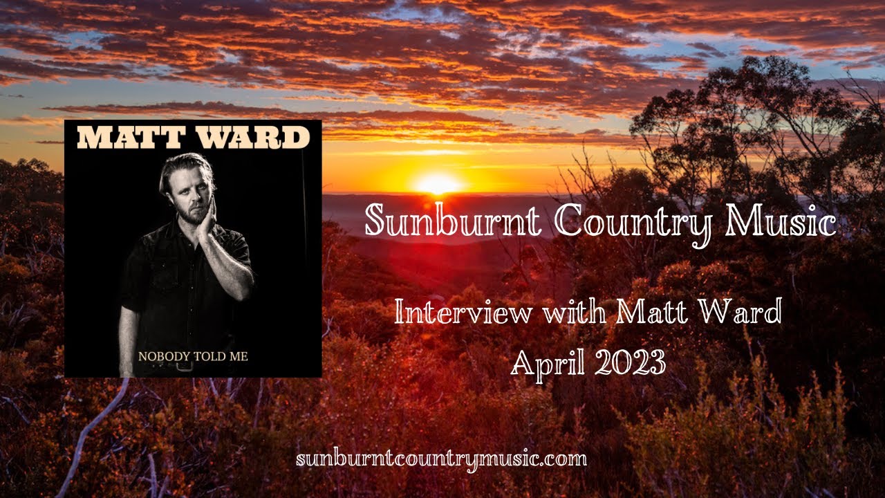 Interview with Matt Ward - Australian country music artist - April 2023 ...