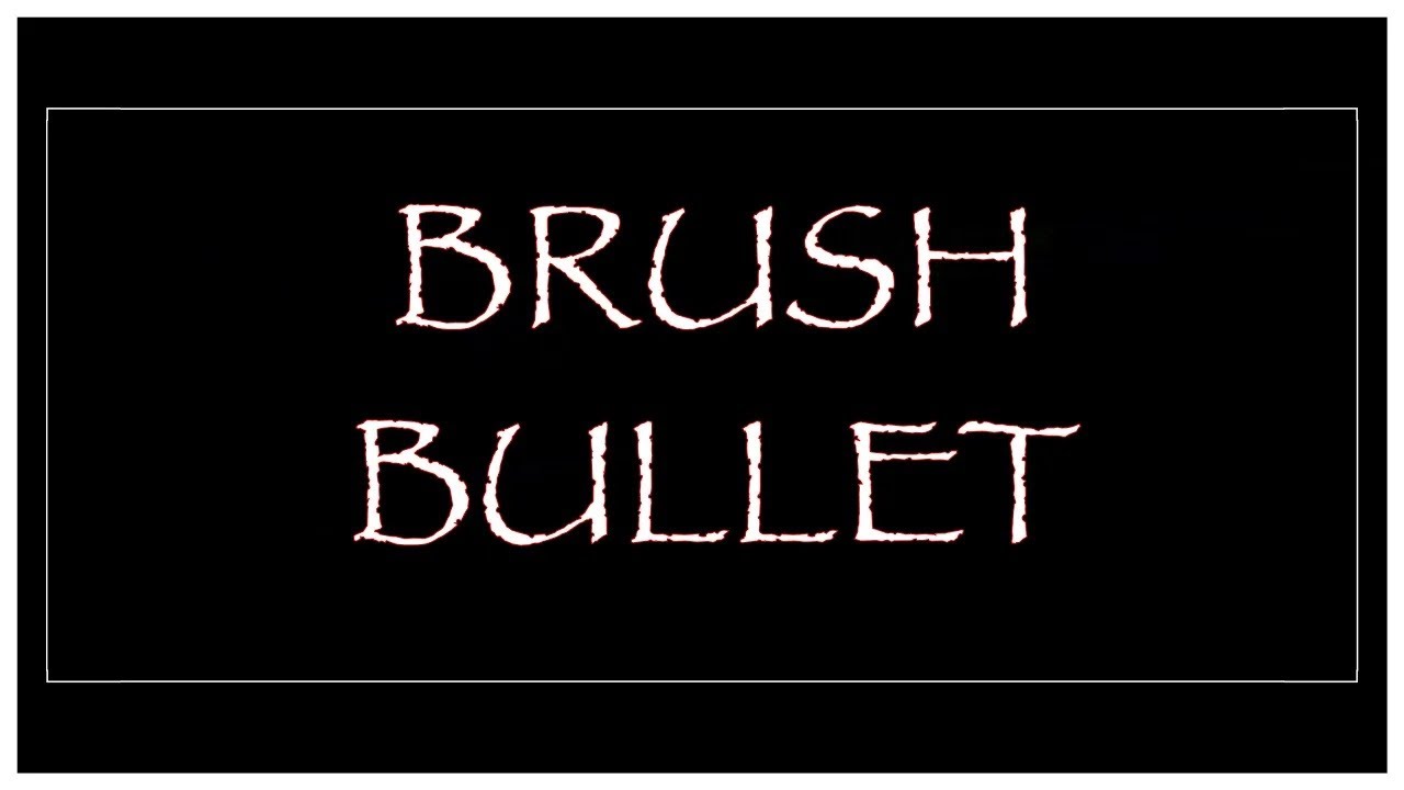 Brush Bullet - The Game Changer - YouTube