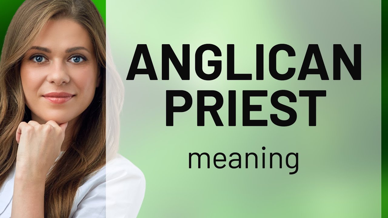 Understanding the Role of an Anglican Priest - YouTube