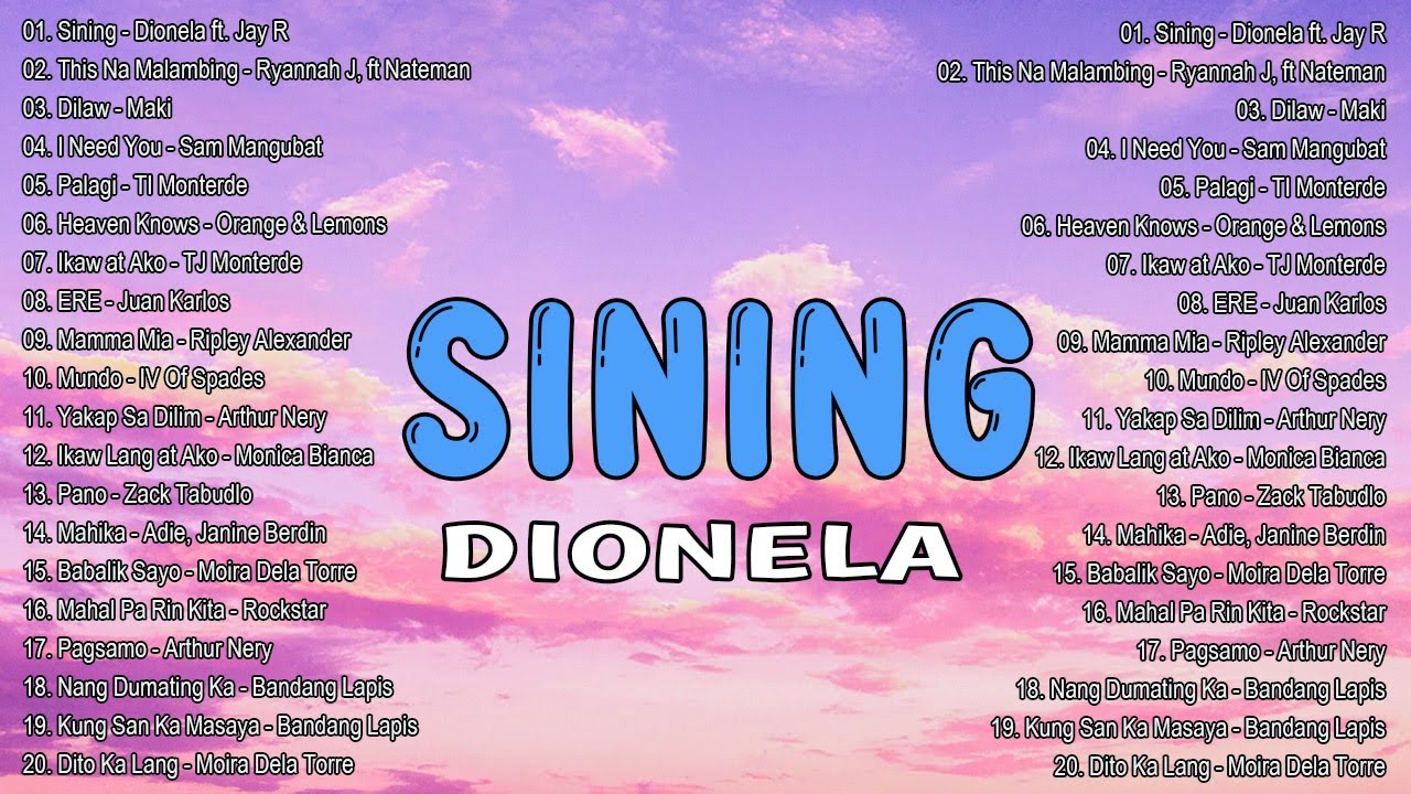 Sining - Dionela ft. Jay R 💗 Best OPM Tagalog Love Songs | OPM Tagalog ...