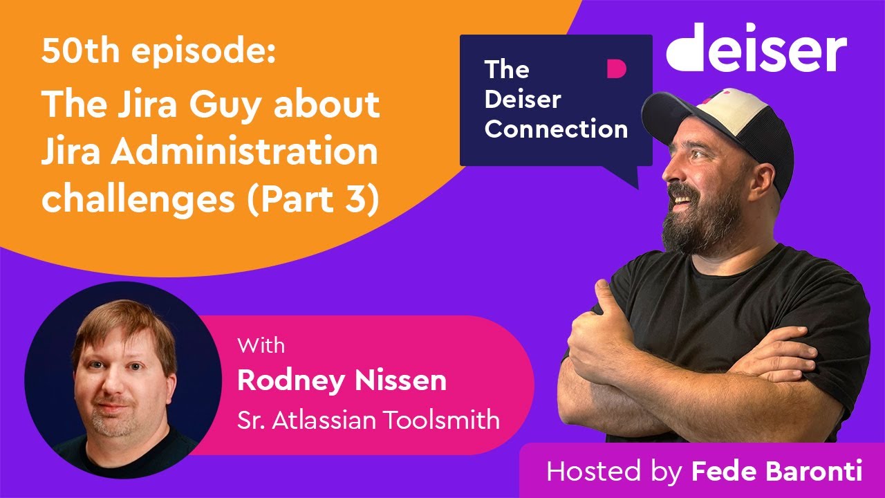 EP 50 - The Jira Guy about Jira Administration challenges (Part 3 ...