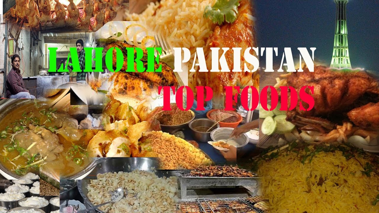 Top 10 Best Foods of Lahore Pakistan - YouTube