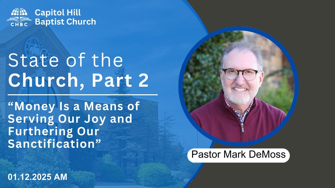 Capitol Hill Baptist Church (OKC) | Morning Service | January 12, 2025 ...