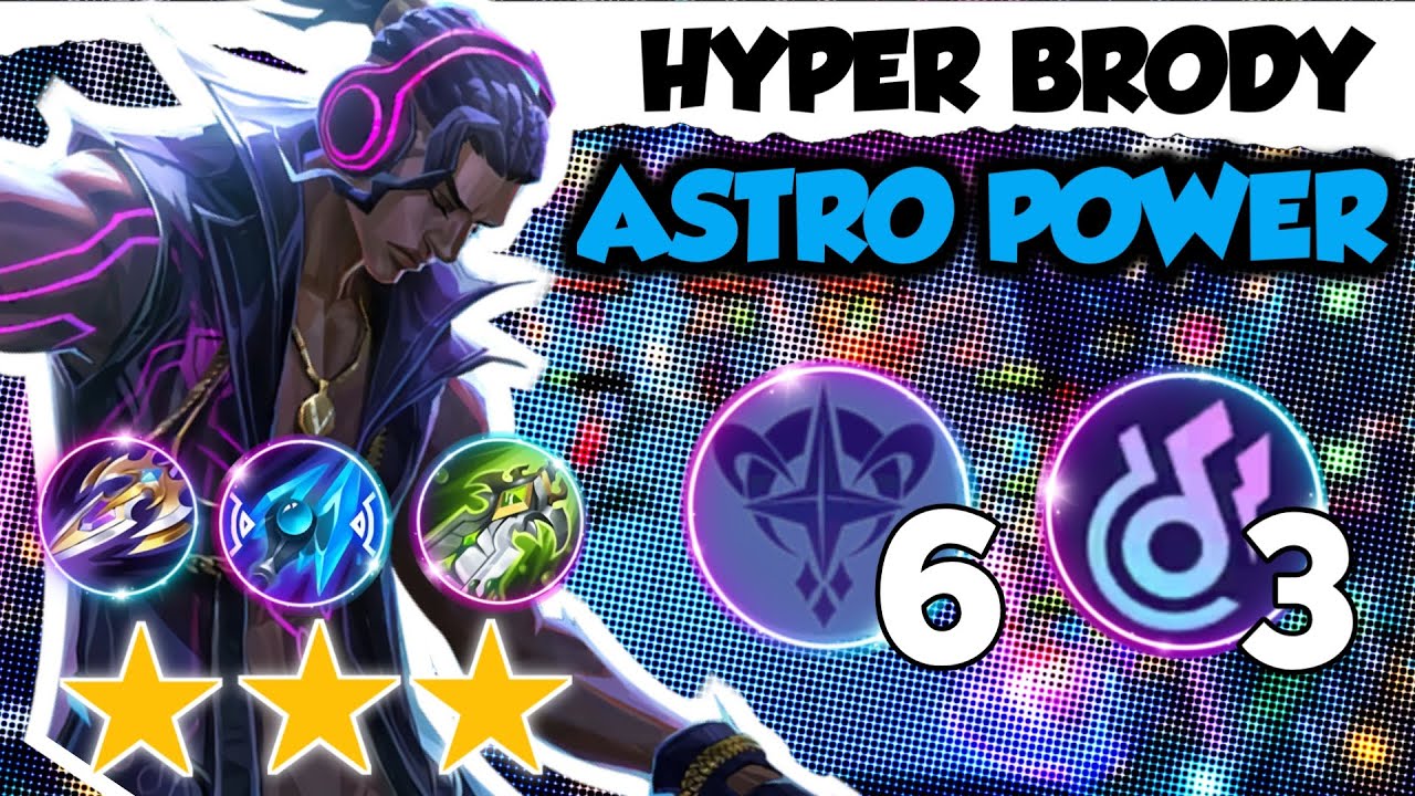 HYPER BRODY 6 ASTRO POWER 3 STUN COMMANDER HARPER SKILL 1 - MAGIC CHESS ...