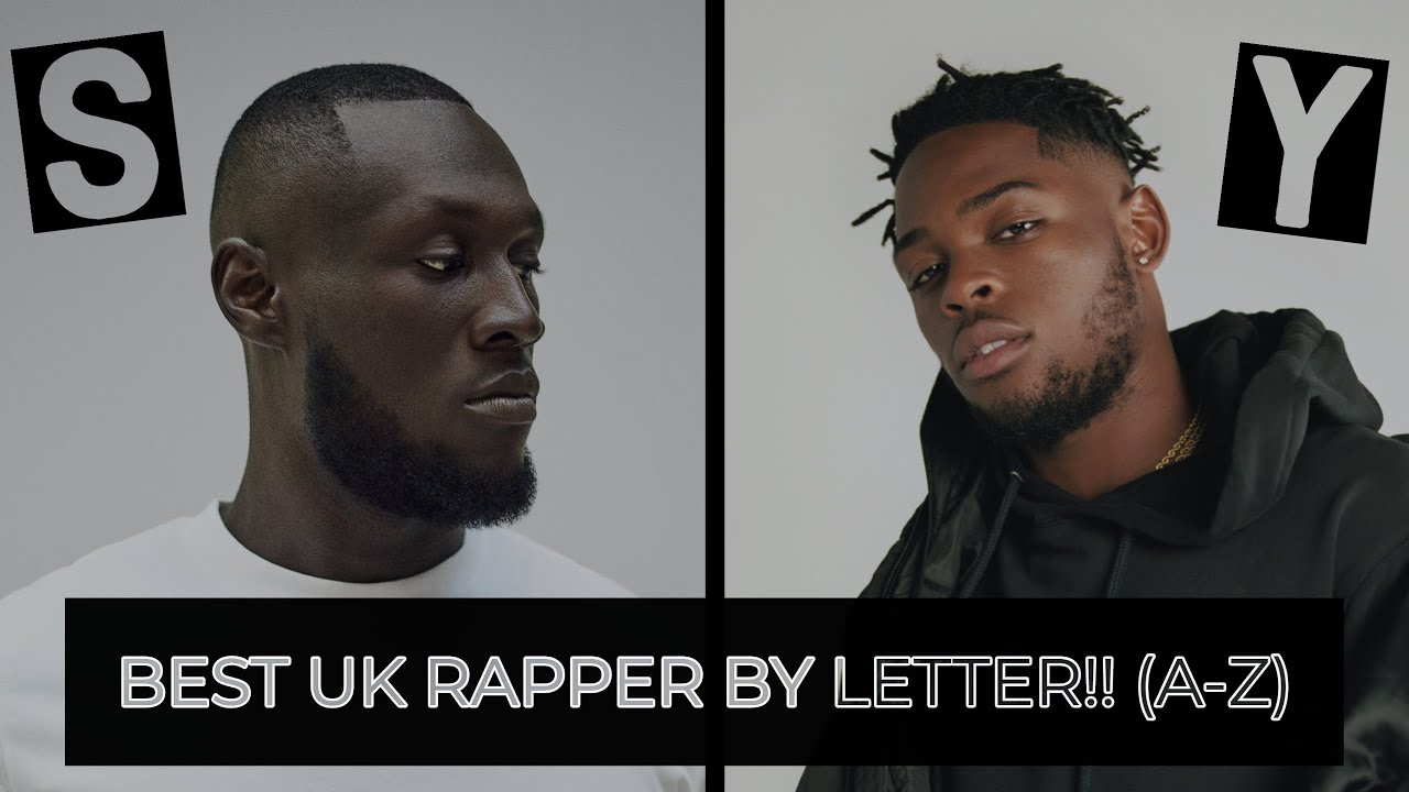 BEST UK RAPPER BY LETTER (A-Z) - YouTube