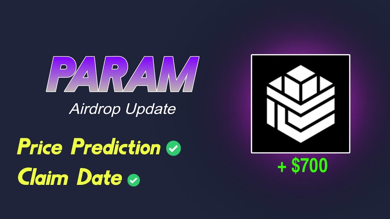 PARAM AIRDROP New Update | PARAM AIRDROP Price Prediction | Param ...