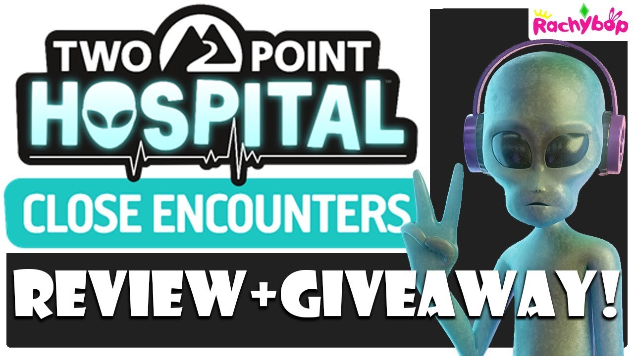 Two Point Hospital Close Encounters DLC Review and Giveaway! # ...