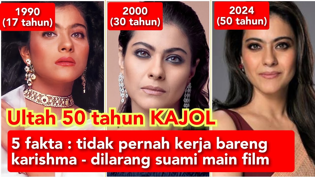 spesial KAJOL 50 tahun. fakta lain, tidak suka kerja bareng aktris lain - YouTube