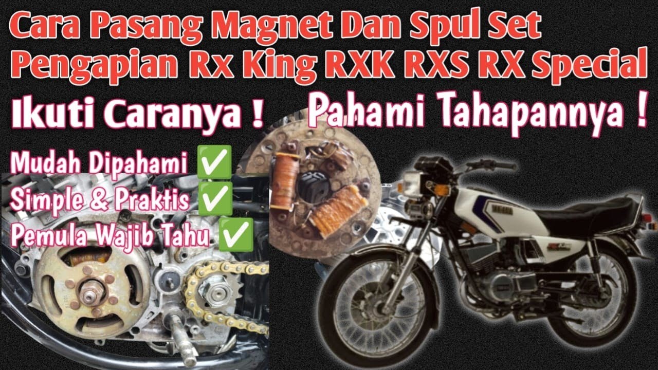 Cara Pasang Magnet Dan Spul Set Pengapian Rx King RXK RXS Rx Special ...