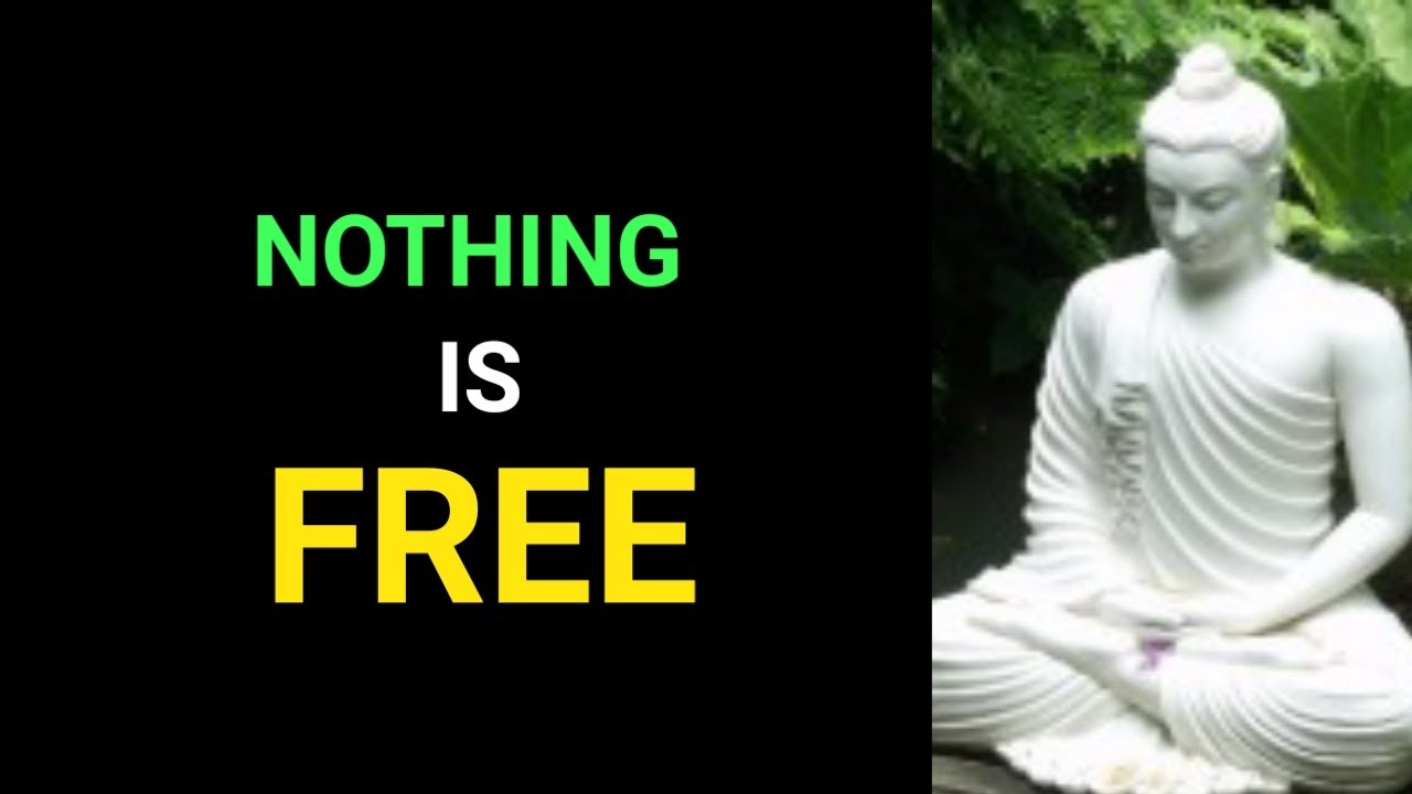 🎧 Nothing Is Free 🎧 Motivational Positive Wisdom Quotes 🎧@ INSPIRING ...