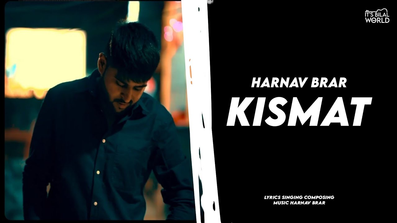 Kismat | Harnav Brar | New Panjabi Songs | New Song 2023 - YouTube