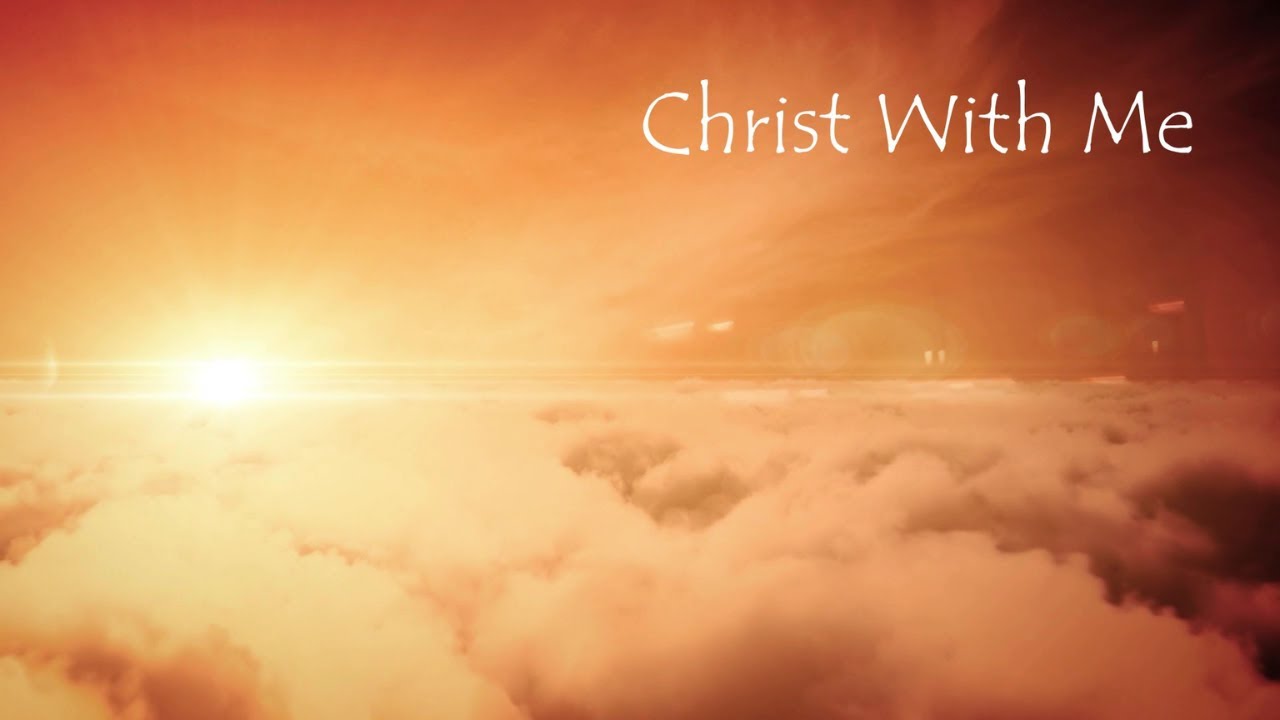 Christ With Me - YouTube