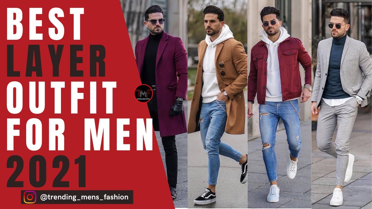 Most Attractive Layer Outfit For Men STYLISH Outfits For Guys 2021 ...