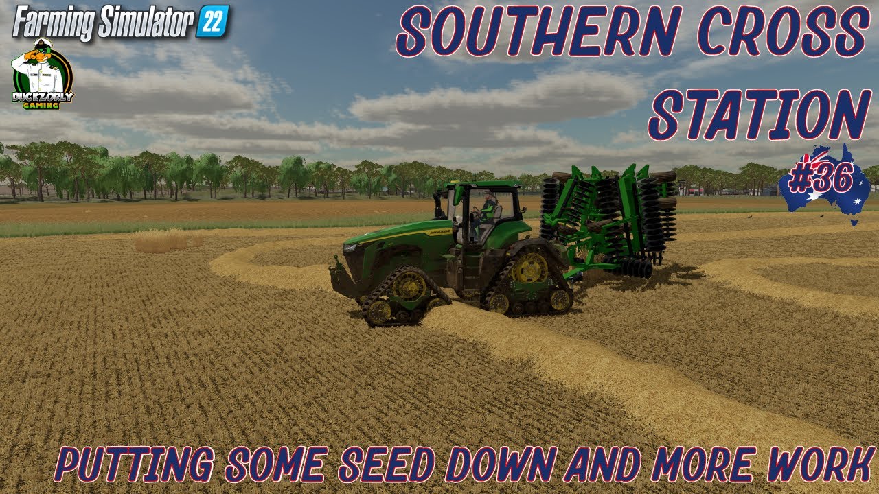 FS22 - Southern Cross Station - Putting Some Seed Down and More Work ...