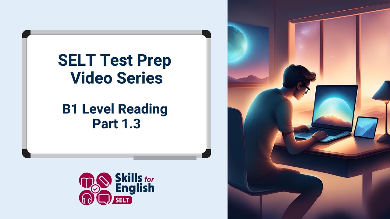 SELT Test Prep Video Series_B1 Reading_1.3 - YouTube
