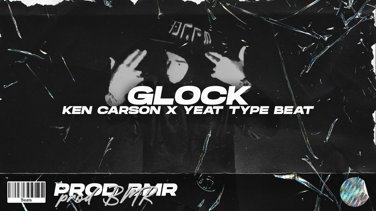 [HARD] YEAT x KEN CARSON - Type Beat 2023 - "GLOCK" | DARK BEAT - YouTube