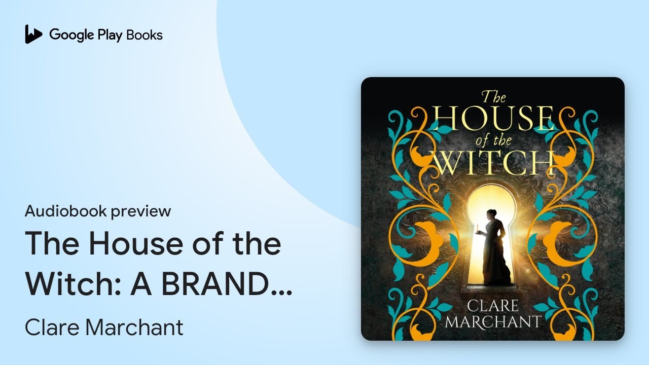 The House of the Witch: A BRAND NEW… by Clare Marchant · Audiobook ...
