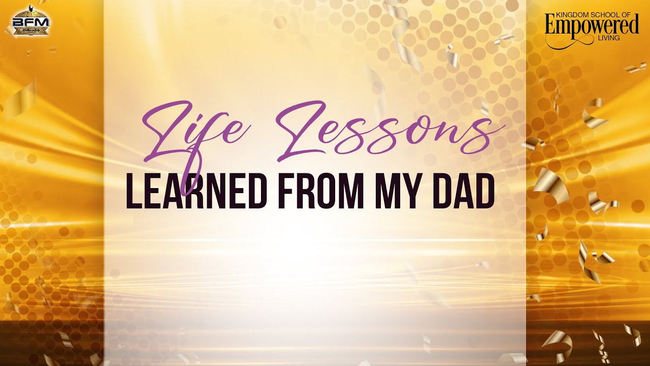 Life Lessons Learned from My Dad | Father's Day Panel Discussion ...