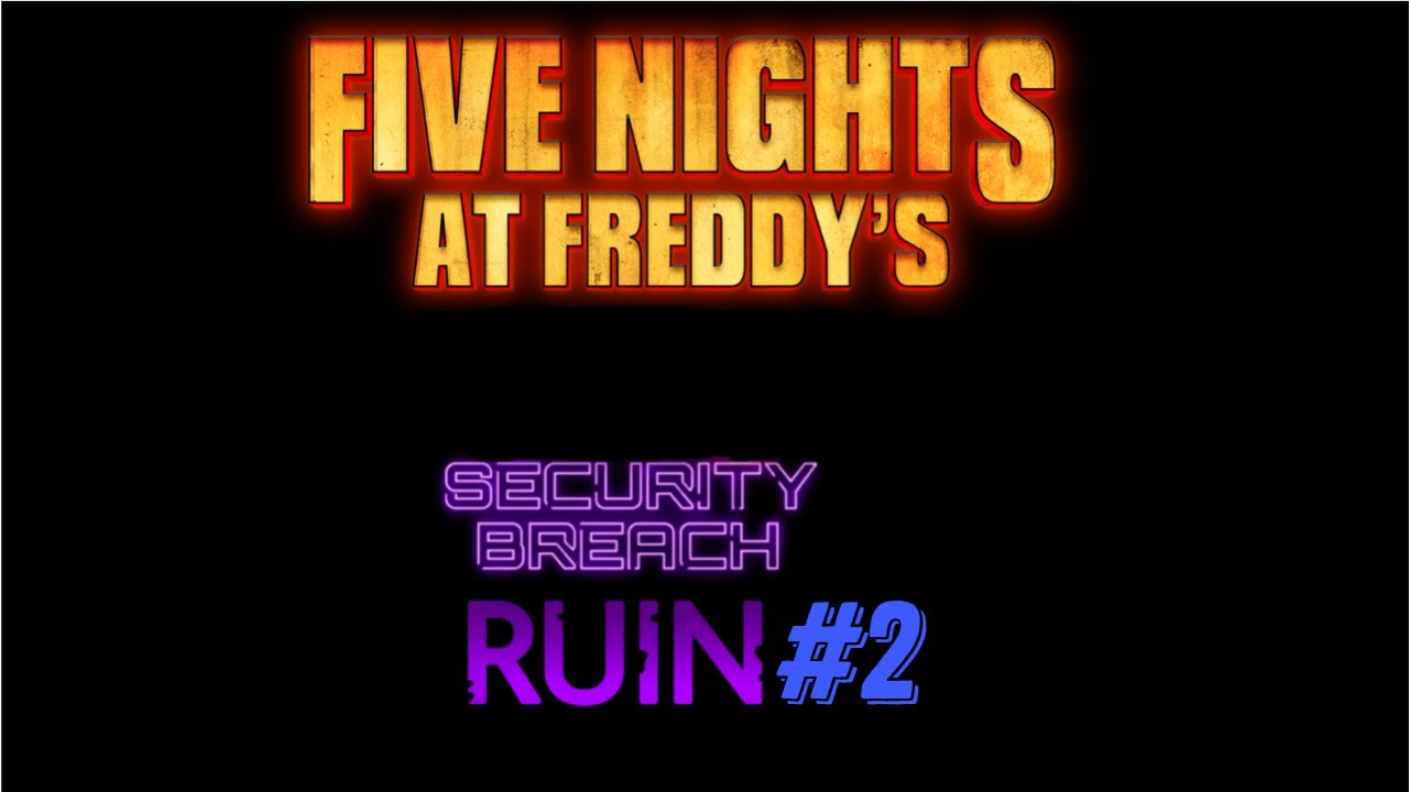 FNaF SB RUIN DLC Gameplay Chapter 2 to 3 - YouTube