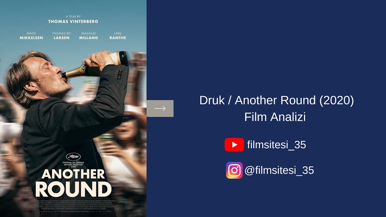 Druk / Another Round (2020) Film Analizi - YouTube