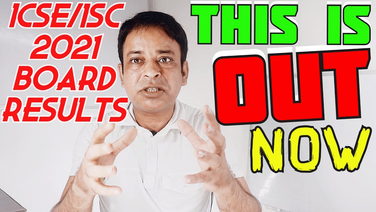 ICSE/ISC 2021 Board Results- Overview Out now, Best CISCE's Results ...