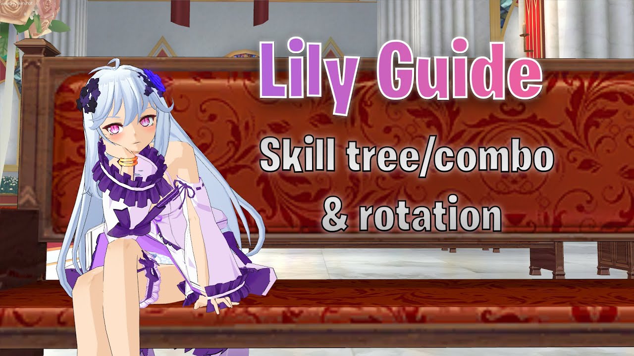 SoulWorker - Lily Bloomerchen complete guide (w/ skill tree, combo ...