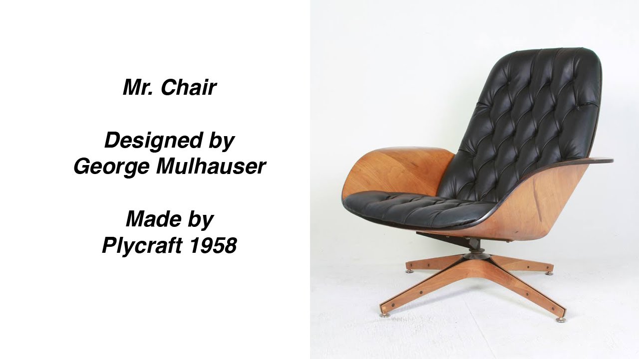 Mr. Chair by George Mulhauser Mid Century Modern - YouTube