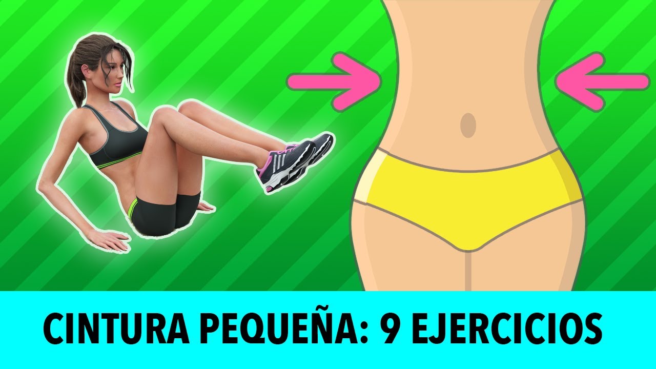 Los 9 Mejores Ejercicios Para Una Cintura Más Pequeña Youtube